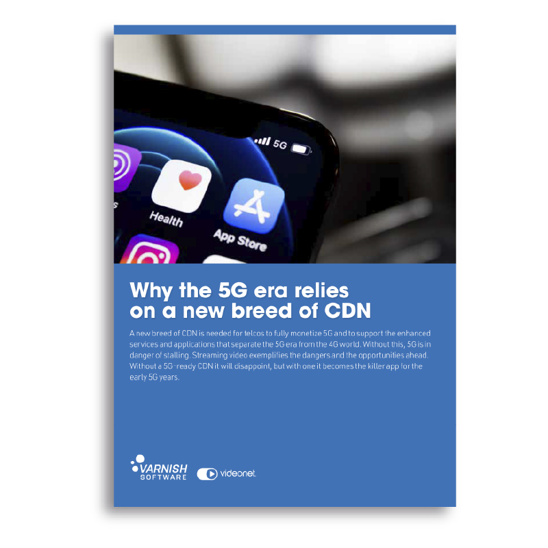 White Paper: Why the 5G era relies on a new breed of CDN