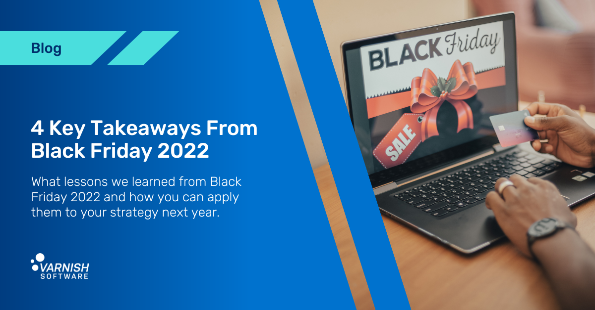 4 Key Takeaways from Black Friday And How You Can Use Them Next Year
