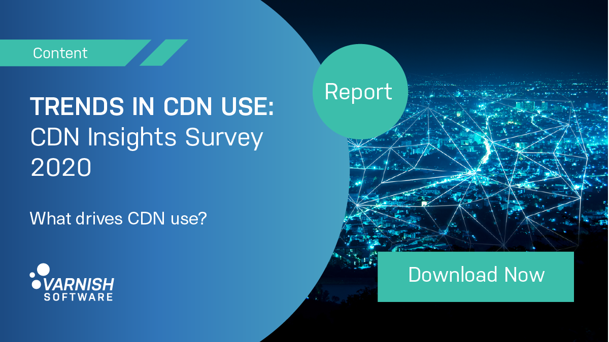 Varnish Software CDN Findings Report 2020