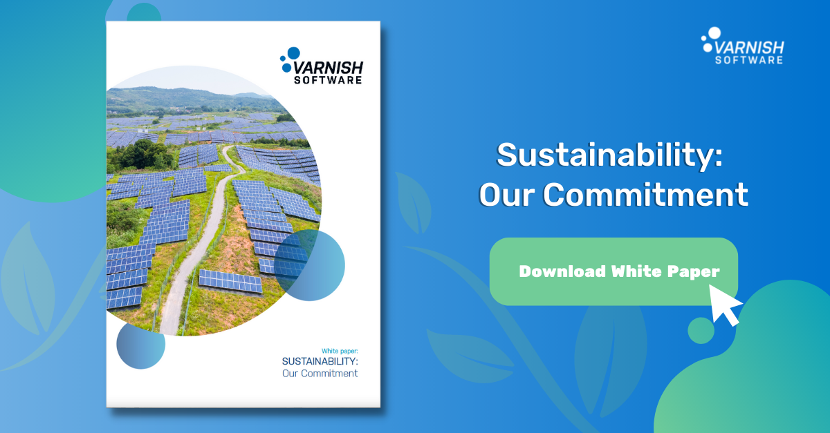 Achieving Sustainability | Varnish Software Commitment